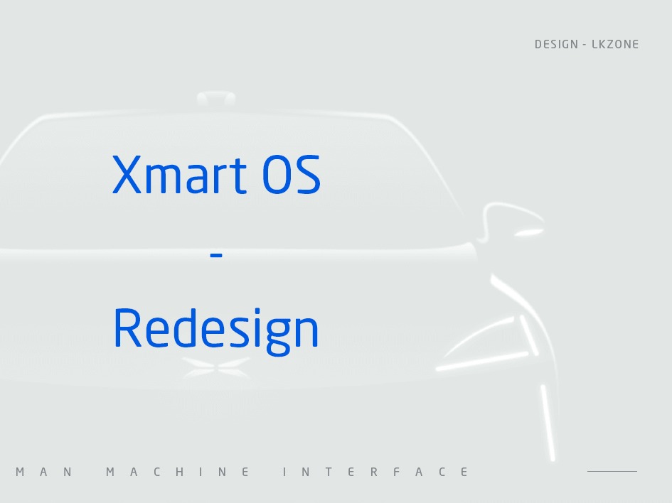 HMI 小鹏Xmart OS REDESIGN_lkzone-站酷ZCOOL