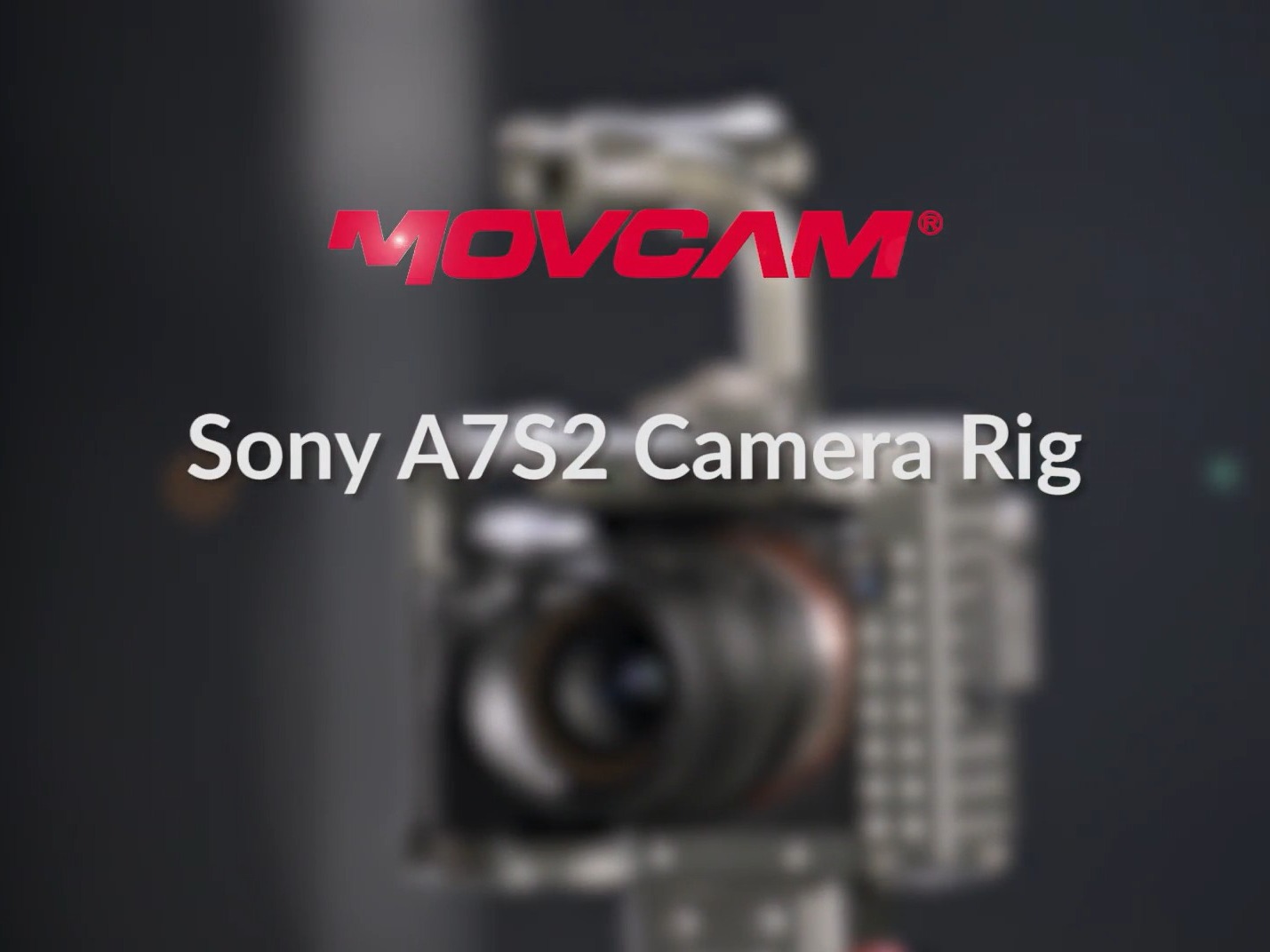 产品操作视频： Sony A7 Rig_怡水文化-站酷ZCOOL