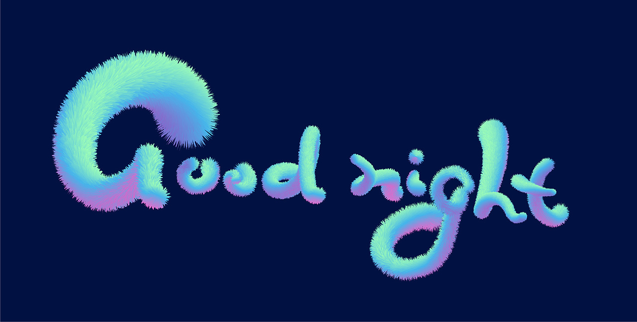GOOD NIGHT_萨尔文巨蛋-站酷ZCOOL