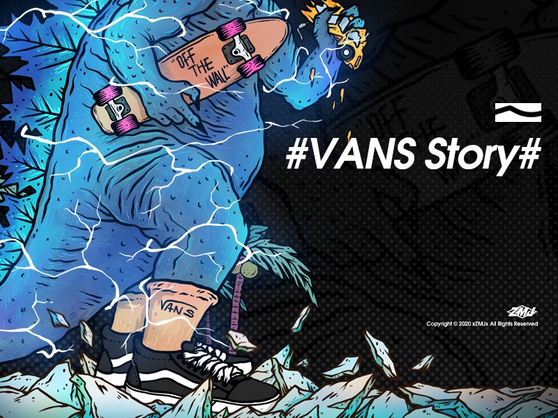 >VANS Story_x芝麻匠x-站酷ZCOOL