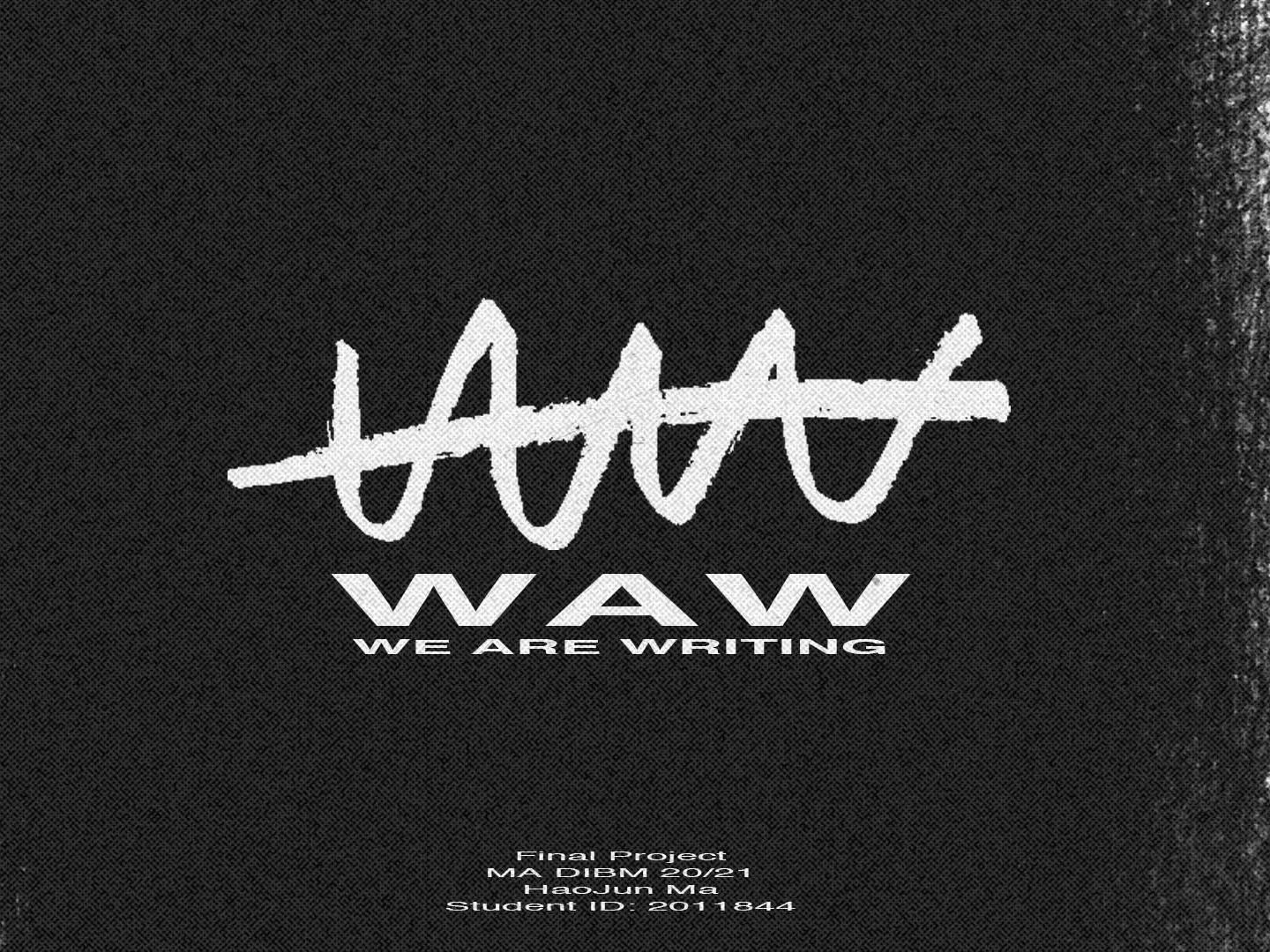 WAW——We Are Writing_人不交-站酷ZCOOL