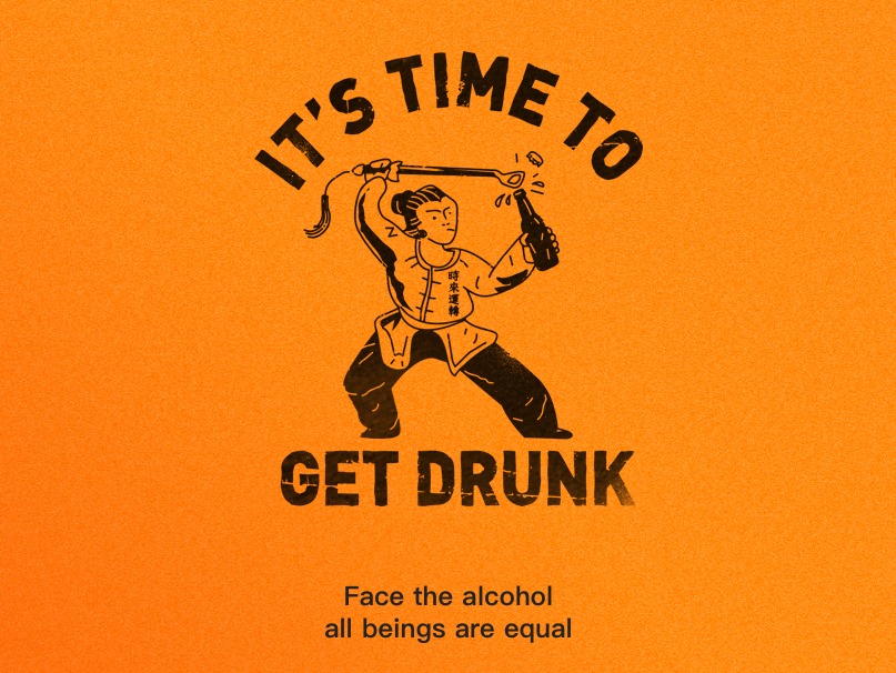 It's time to get drunk_RaNaKa-站酷ZCOOL