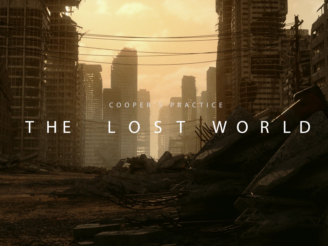 “The Lost World”_CooperZK-站酷ZCOOL