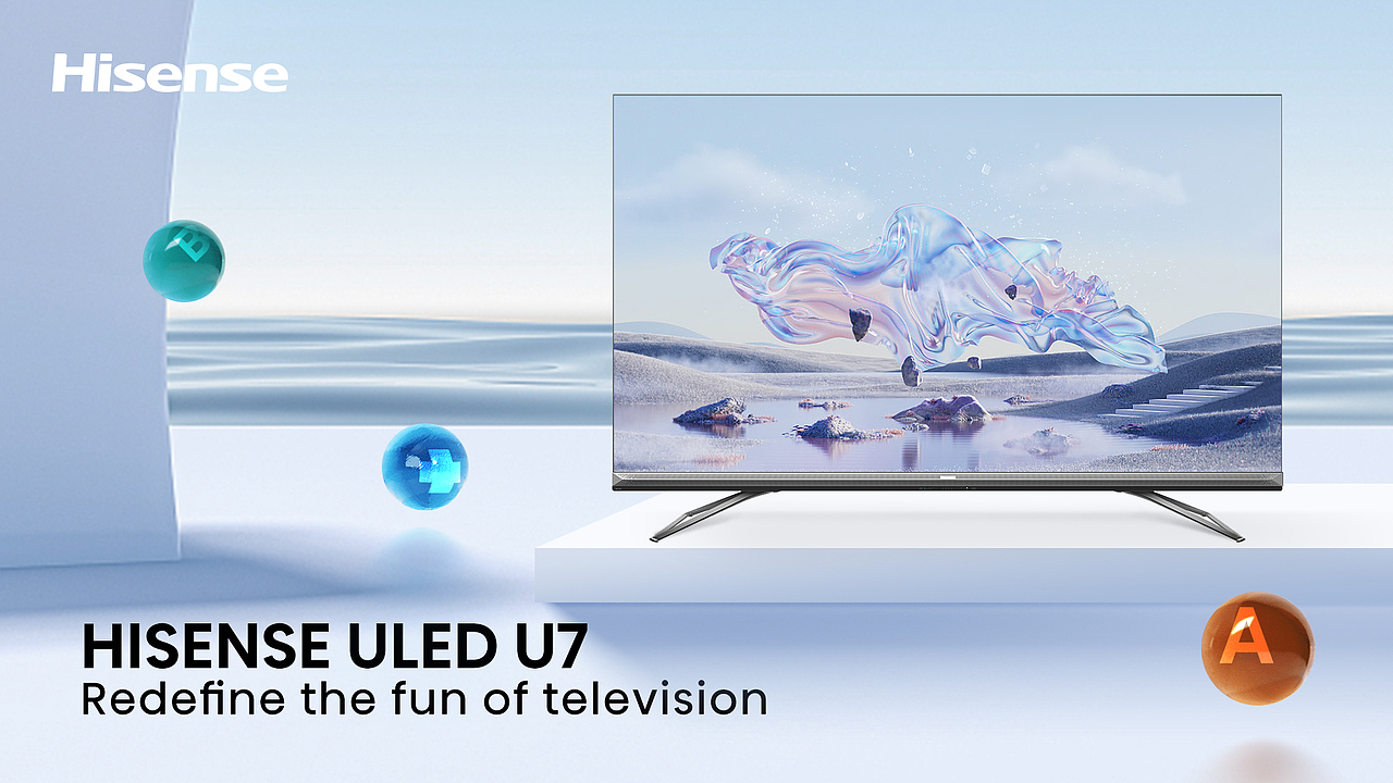 Hisense Global ULED U7 KV_众澜Uniwaves-站酷ZCOOL