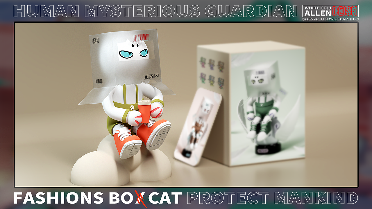 BOX Cat IP形象潮玩盲盒_是艾伦先生吖-站酷ZCOOL