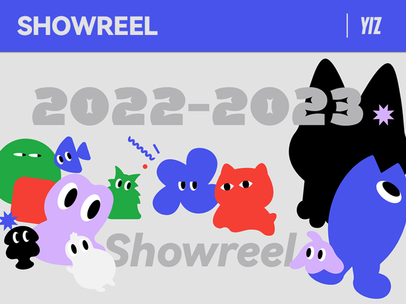 YIZ 2022 SHOWREEL_一只YIZ-站酷ZCOOL