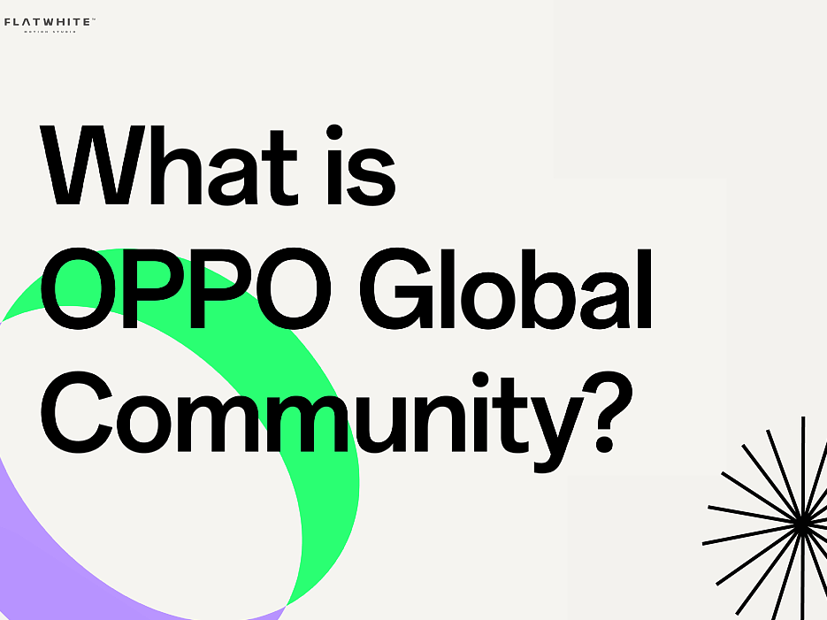 OPPO Global Community - OPPO 社区_FlatwhiteMotion-站酷ZCOOL