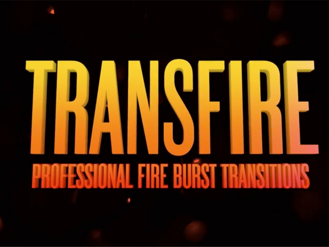 FCPX插件Pixel Film Studios TransFire(30种燃烧火焰效果)_醉舞千年杯莫停-站酷ZCOOL
