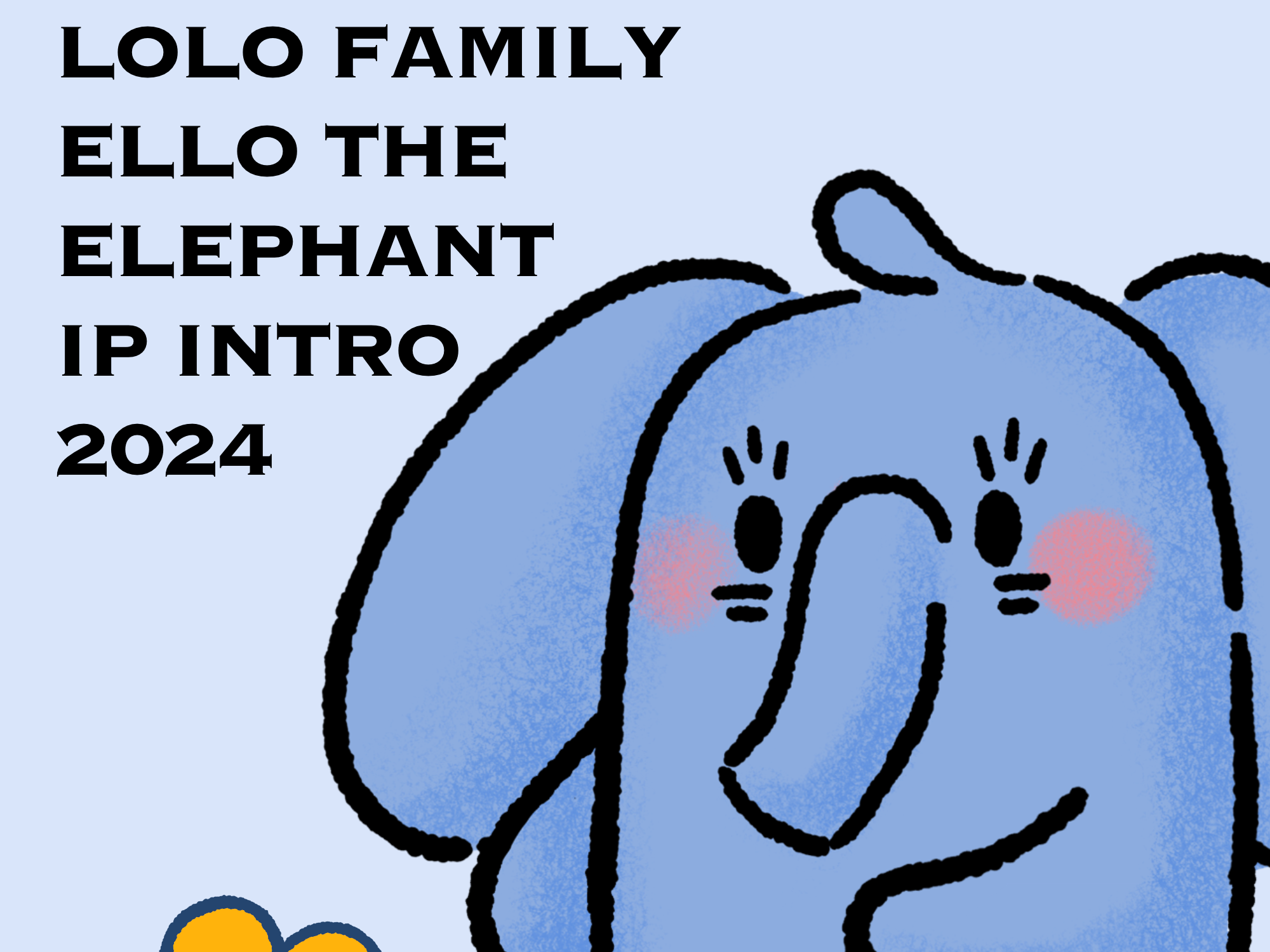 【ELLO THE ELEPHANT】LOLO FAMILY 原创IP_WEONE十分为一-站酷ZCOOL
