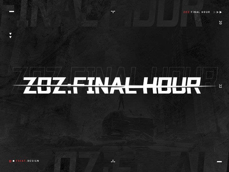 ZOZ: Final Hour 游戏kv设计过程_裂变猫FSCAT-站酷ZCOOL