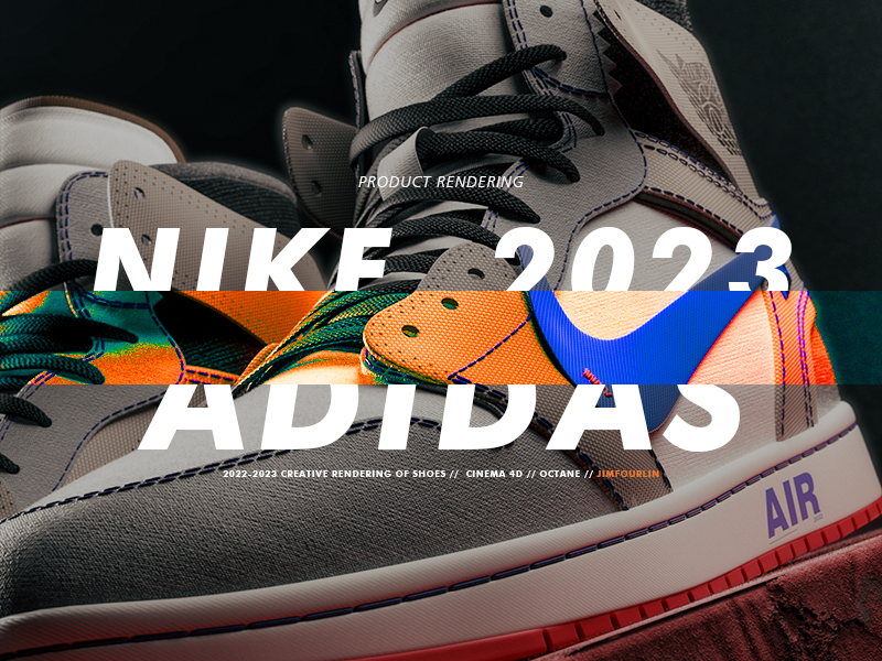 NIKE & ADIDAS 鞋子渲染_JIMFOUR林-站酷ZCOOL